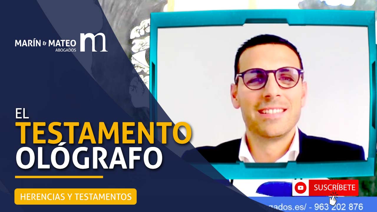 ¿Qué es el Testamento Ológrafo? - Marín y Mateo abogados